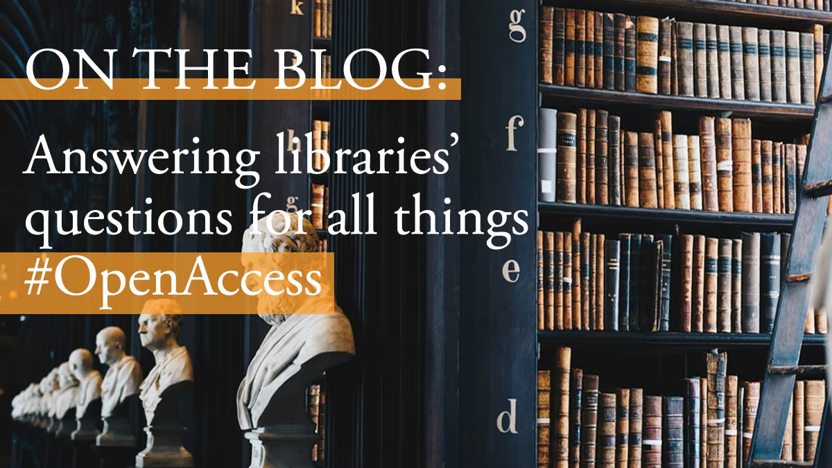 Open Access: Libraries’ Questions Answered | Liverpool University Press ...