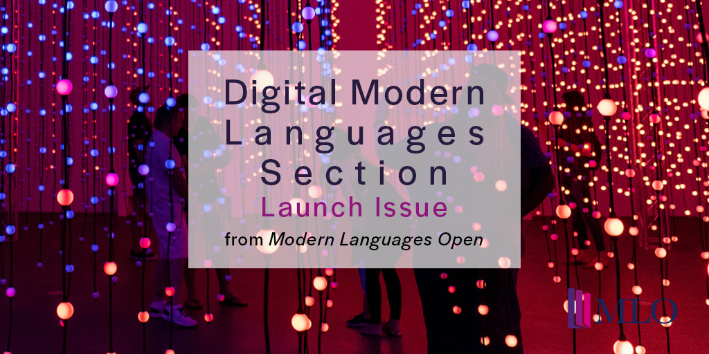 Digital Modern Languages Section Launch Issue: a Modern Languages Open ...