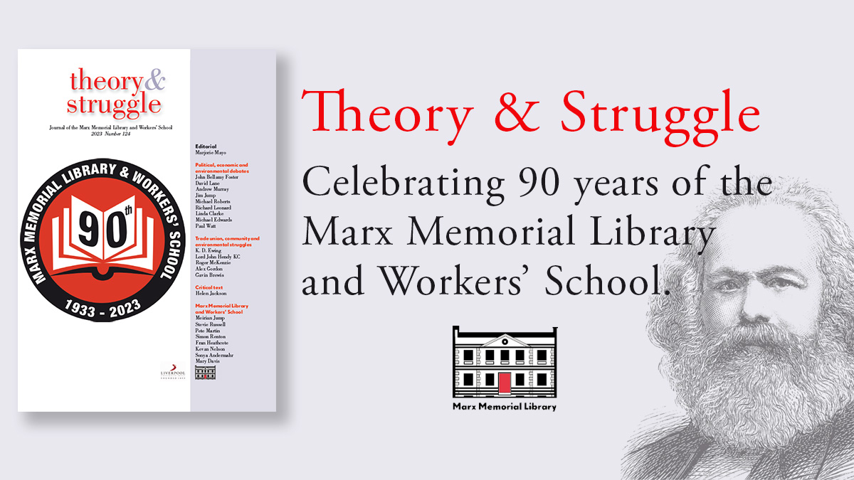 Theory & Struggle: Marx Memorial Library at 90 | Liverpool University ...