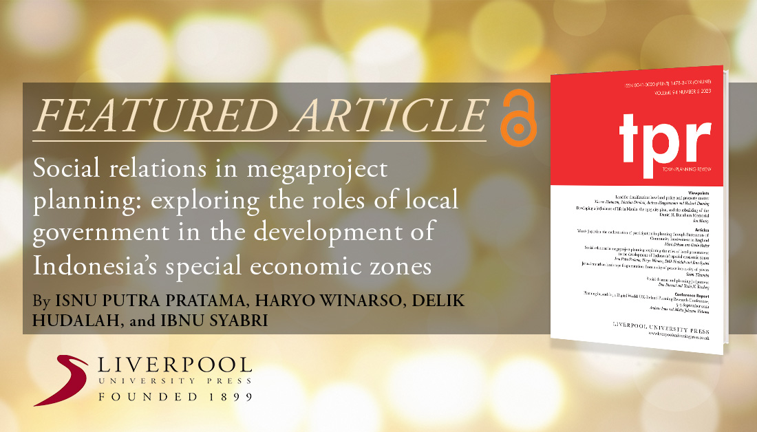 Featured in Town Planning Review 94.5: Social relations in megaproject planning: exploring the ...