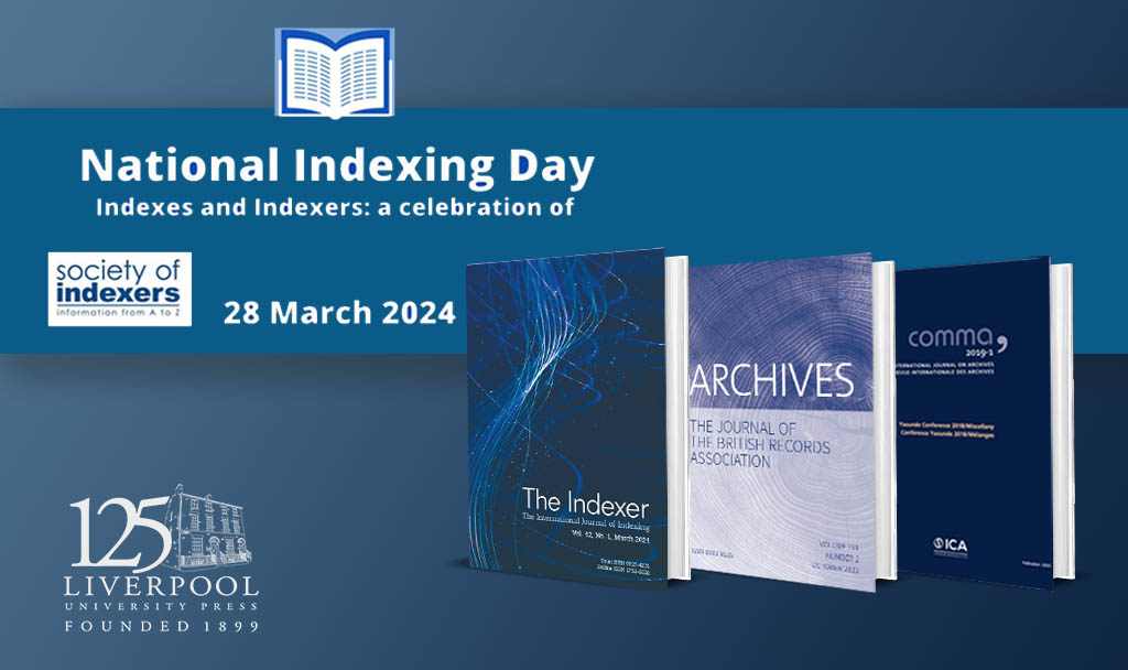 Celebrating National Indexing Day 2024 | Liverpool University Press Blog