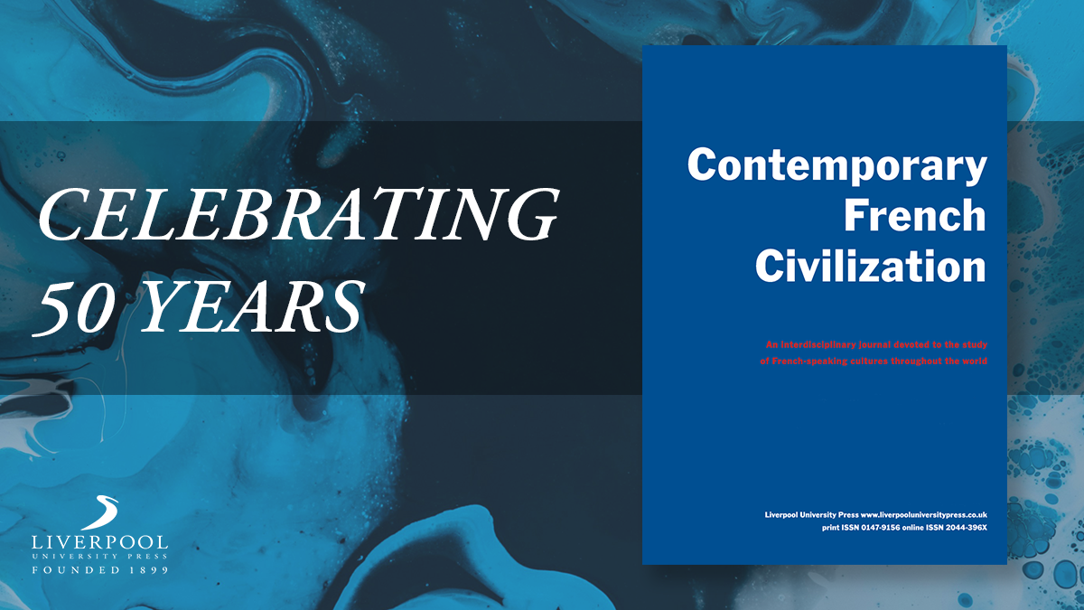 Celebrating 50 Years of Contemporary French Civilization | Liverpool ...